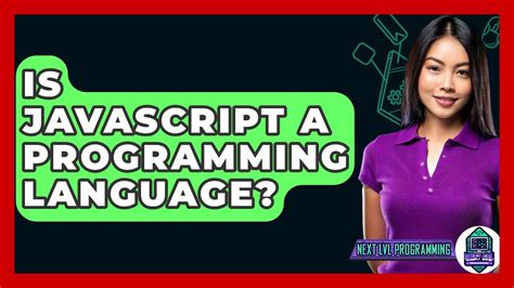 Is Javascript A Programming Language Next Lvl Programming Youtube
