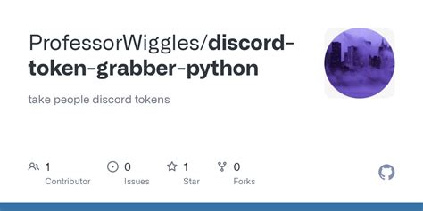 Github Professorwigglesdiscord Token Grabber Python Take People