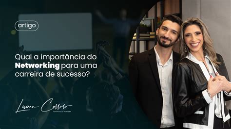 A Importância Do Networking Na Construção De Uma Carreira De Sucesso