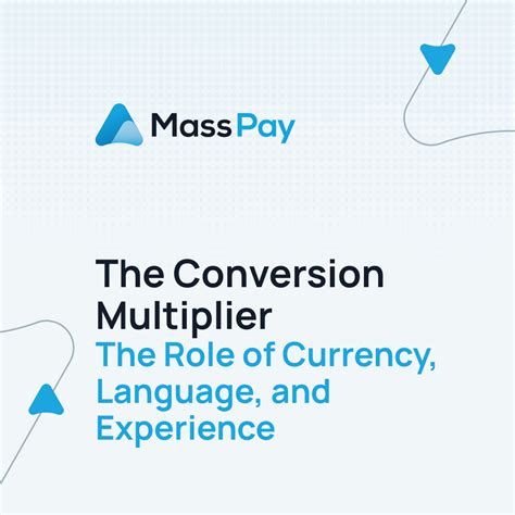 The Conversion Multiplier The Role Of Currency Language And Experience
