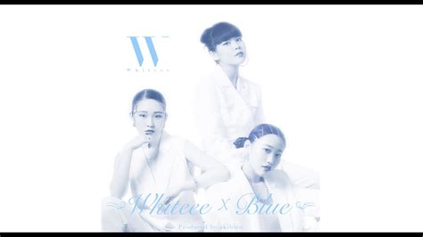 【whiteee×blue】 Whiteee 2nd Choreography Youtube