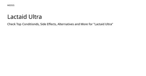 Lactaid Ultra Medsis
