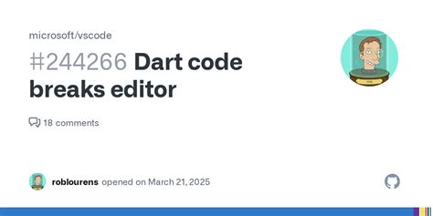 Dart Code Breaks Editor · Issue 244266 · Microsoftvscode · Github