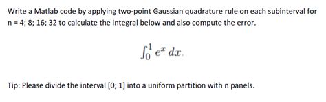 solved write a matlab code by applying two point gaussian