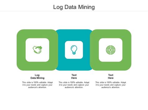 Log Data Mining Ppt Powerpoint Presentation Pictures Templates Cpb