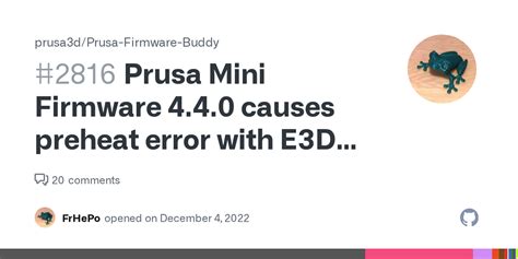 Prusa Mini Firmware 440 Causes Preheat Error With E3ds Revo Micro · Issue 2816 · Prusa3d