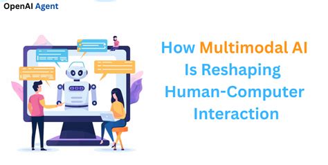 How Multimodal Ai Is Reshaping Human Computer Interaction