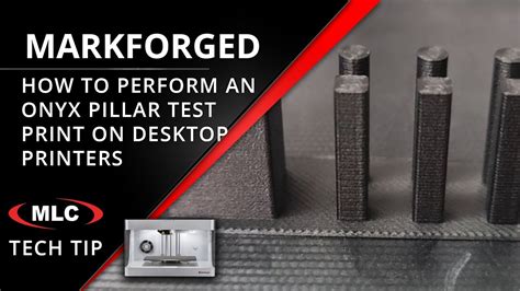 Onyx Pillars Test Print Markforged Desktop Youtube