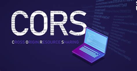 【cors 报错】跨域请求问题：cors 多种环境下的解决方案 cors error csdn博客
