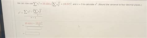solved we can now use ∑xi2 23 1211 ∑xi 2 10 57 2 ﻿and
