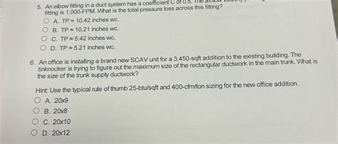 Solved An Elbow Fitting In A Duct System Has A Coefficient C