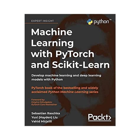 Machine Learning With Pytorch And Scikit Learn Develop Machine