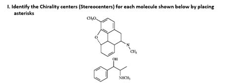 Solved 1. Identify the Chirality centers (Stereocenters) for | Chegg.com