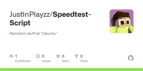 Github Justinplayzzspeedtest Script Ramdom Stuff Lol Ubuntu