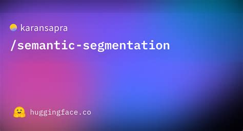Karansaprasemantic Segmentation · Datasets At Hugging Face