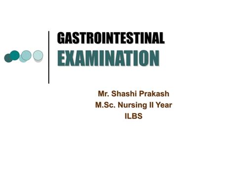 Gastrointestinal Gi Examination Seminar Ppt Ppt