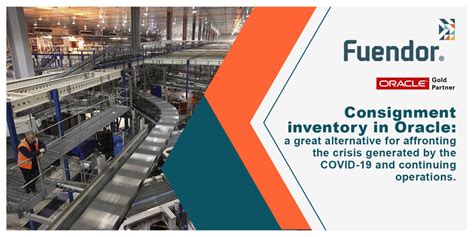 Consignment Inventory In Oracle A Great Alternative For Affronting The
