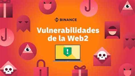Vulnerabilidades De La Web2 Un Peligro Pasado Por Alto Para Los Proyectos De Web3 Blog De Binance