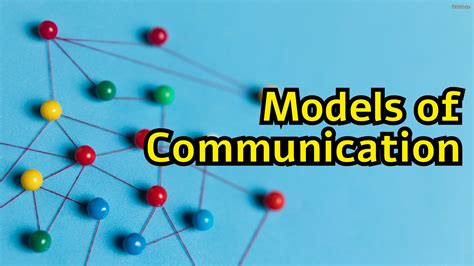 7 Models Of Communication