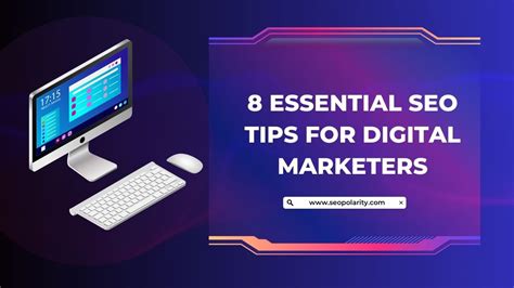 8 Essential Seo Tips For Digital Marketers Seopolarity