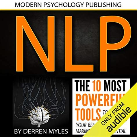 nlp neuro linguistic programming the 10 most powerful tools to re