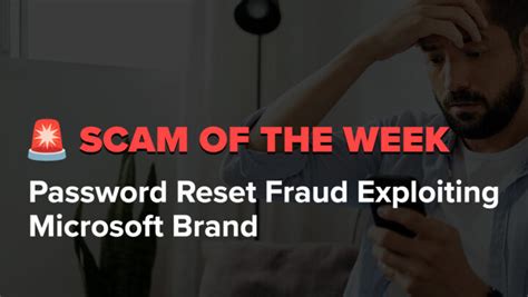 Robocall Scam Of The Week Password Reset Fraud Exploiting Microsoft