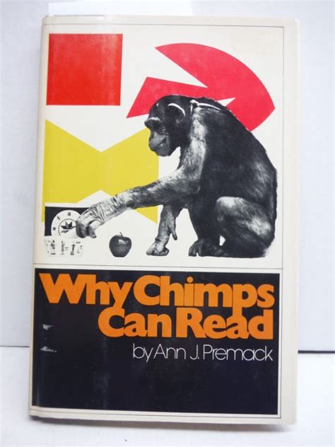 Why Chimps Can Read By Premack Ann J Used Very Good Hardcover 1976