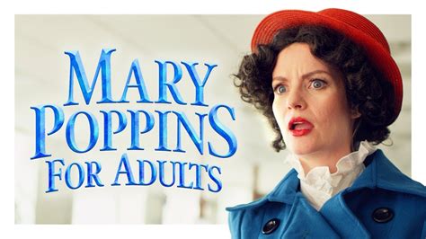 Mary Poppins For Adults Youtube