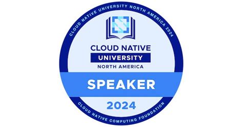 Cloud Native University Na 2024 Speaker Badge Was Issued By The Linux Foundation To Rohit