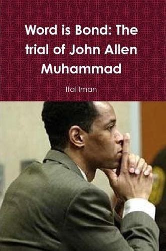 Word Is Bond The Trial Of John Allen Muhammad By Ital Iman English