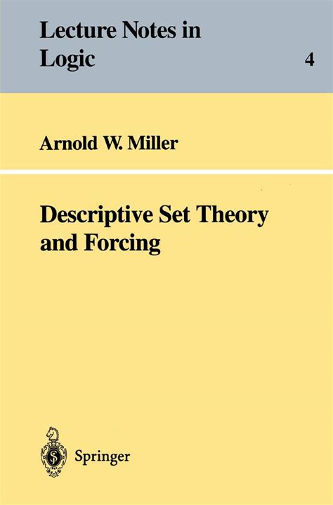 Descriptive Set Theory And Forcing How To Prove Theorems About Borel
