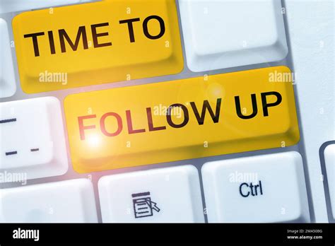 Conceptual Display Time To Follow Up Business Approach Enquiry Of The Previous Task Or