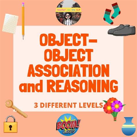 Object To Object Association And Reasoning 3 Levels Boom Cards
