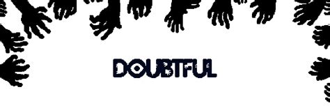 Doubtful By Mitzithegoat Muchinery Amitga Lunichingu