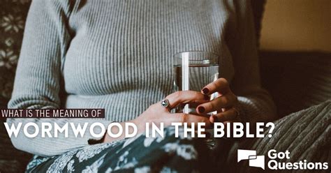 What Is The Meaning Of Wormwood In Revelation