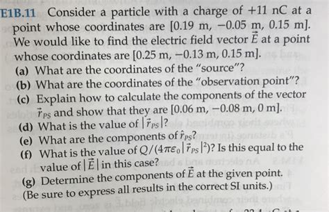 solved consider a particle with a charge of 11 nc at a