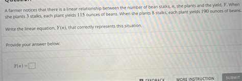 [answered] a farmer notices that there is a linear relationship between