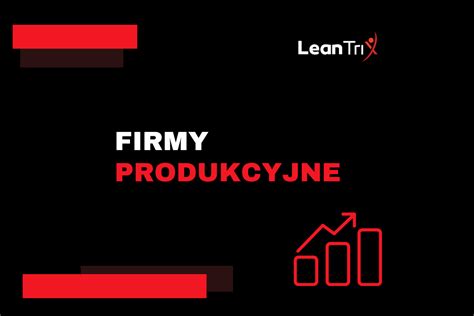 Just In Time Jit Produkcja Dokładnie Na Czas W Lean