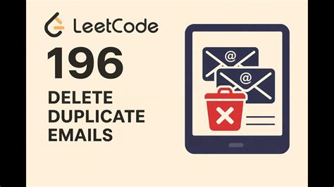 Delete Duplicate Emails 3 Approaches Leetcode 196 Youtube
