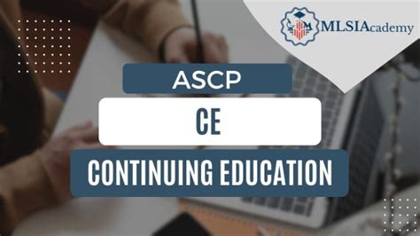 Ascp Ce The Ultimate Guide To Ascp Continuing Education