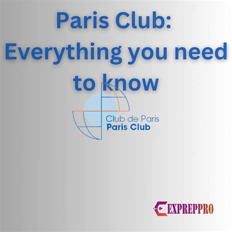 Paris Club Everything You Need To Know