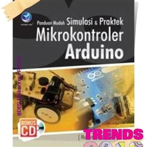 Jual Buku Panduan Mudah Simulasi Dan Praktek Mikrokontroler Arduino Cd Kab Bekasi