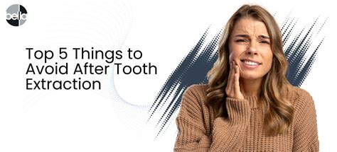 5 Things To Avoid After Tooth Extraction