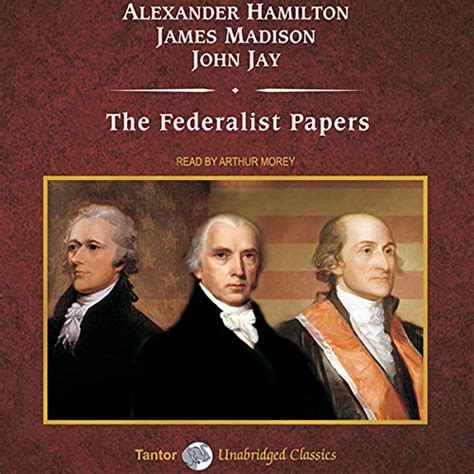 The Federalist Papers Audiobook By Alexander Hamilton James Madison