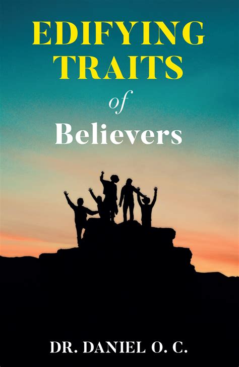Edifying Traits Of Believers Deeper Life Christian Centre Deeper