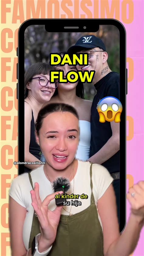 Dani Flow Y Su Hija ¿mentiras Sobre El Kínder Tiktok
