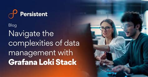Log Aggregation Using Grafana Loki Stack Persistent Systems Persistent Systems