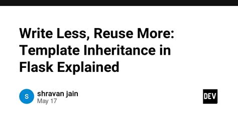 Write Less Reuse More Template Inheritance In Flask Explained Dev