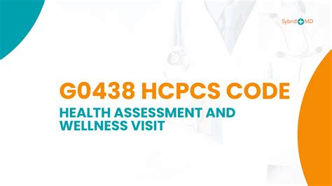 G0438 Hcpcs Code — Initial Annual Wellness Visit Billing