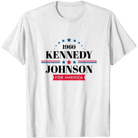 Jfk John F Kennedy Johnson Campaign T Shirt